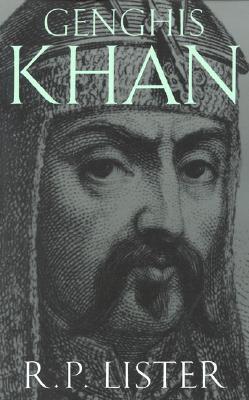 Genghis Khan by R.P. Lister | Goodreads