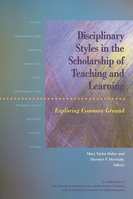 Disciplinary Styles in the Scholarship of Teaching and Learning by Mary ...