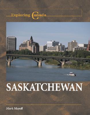 Saskatchewan by Mark Mayell | Goodreads