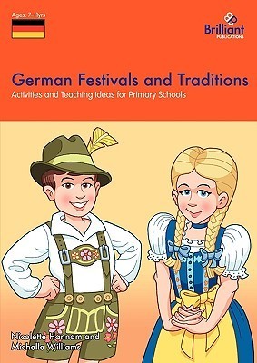 German Festivals and Traditions, KS2: Activities and Teaching Ideas for ...