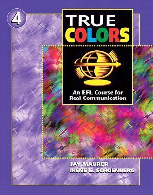 True Colors: An EFL Course for Real Communication by Jay Maurer | Goodreads