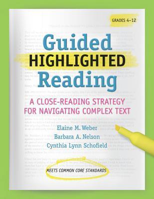 Guided Highlighted Reading: A Close-Reading Strategy for Navigating ...