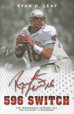 596 Switch: The Improbable Journey From The Palouse to Pasadena by Ryan ...