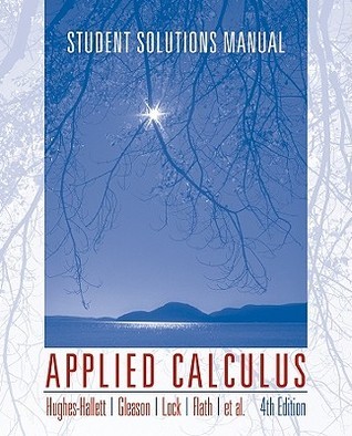 Applied Calculus, Student Solutions Manual by Deborah Hughes-Hallett ...