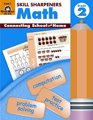 Skill Sharpeners Math, Grade 2 by Douglas Wurst | Goodreads