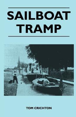 Sailboat Tramp by Tom Crichton | Goodreads