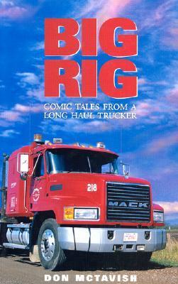 Big Rig: Comic Tales from a Long Haul Trucker by Don McTavish | Goodreads