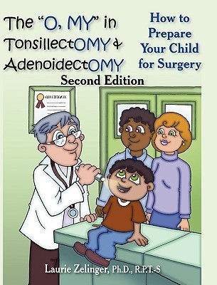 The O, My in Tonsillectomy & Adenoidectomy: How to Prepare Your Child ...