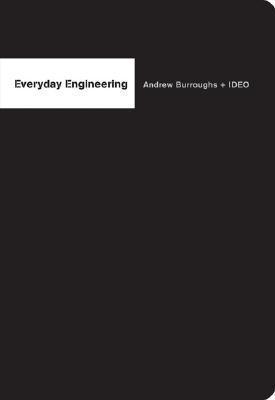 Everyday Engineering: How Engineers See by IDEO | Goodreads
