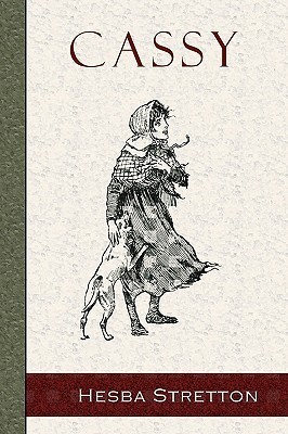 Cassy by Hesba Stretton | Goodreads