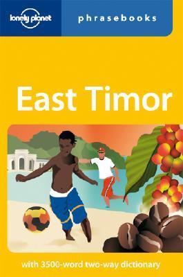 Lonely Planet East Timor Phrasebook by John Hajek | Goodreads