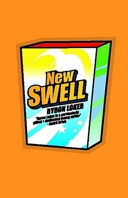 New Swell by Byron Loker | Goodreads