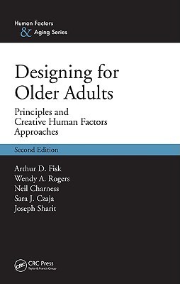 Designing for Older Adults: Principles and Creative Human Factors ...