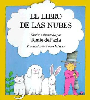 Libro De Las Nubes Spanish Edition By Tomie Depaola Goodreads