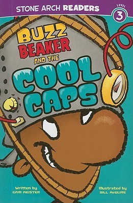Buzz Beaker and the Cool Caps by Cari Meister | Goodreads