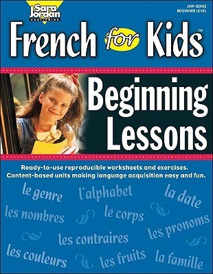 French for Kids, Beginning Lessons, Resource Book by Marie-france ...