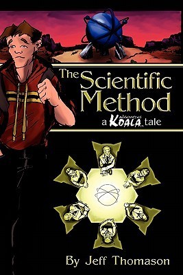 The Scientific Method: a Wandering Koala tale by Jeff Thomason | Goodreads