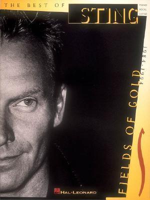 The Best of Sting: Fields of Gold, 1984-1994 by Sting | Goodreads
