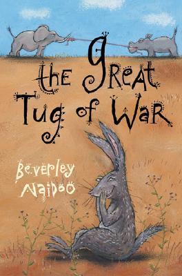 The Great Tug of War by Beverley Naidoo | Goodreads