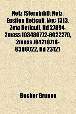 Netz (Sternbild): Netz, Epsilon Reticuli, Ngc 1313, Zeta Reticuli, HD ...