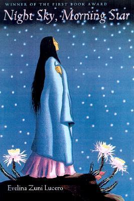 Night Sky, Morning Star by Evelina Zuni Lucero | Goodreads