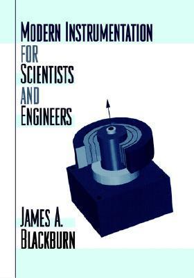 Modern Instrumentation for Scientists and Engineers by James A ...