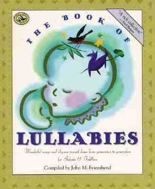 The Book of Lullabies: Wonderful Songs and Rhymes Passed Down from ...
