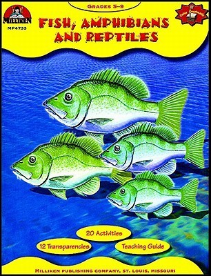 Fish, Amphibians and Reptiles by Edward P. Ortleb | Goodreads