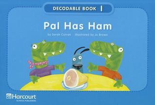 Pal Has Ham, Grade K Pre-decodable/Decodable Book: Harcourt School ...