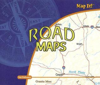 Road Maps (Map It!) by Ian F. Mahaney | Goodreads