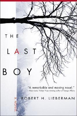The Last Boy by Robert H. Lieberman | Goodreads