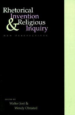 Rhetorical Invention and Religious Inquiry: New Perspectives by Walter ...