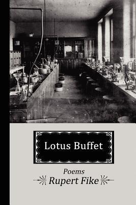 Lotus Buffet by Rupert Fike | Goodreads