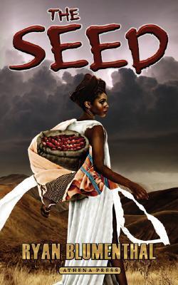 The Seed by Ryan Blumenthal | Goodreads
