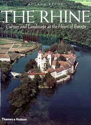 The Rhine by Roland Recht | Goodreads