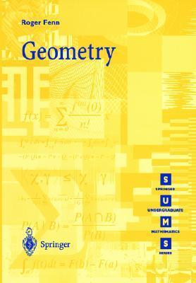 Geometry (Springer Undergraduate Mathematics Series) by Roger Fenn ...