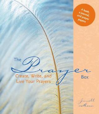 The Prayer Box: Create, Write, and Live Your Prayers by Janell Moon ...