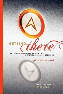 Getting There by Luis A. Martínez | Goodreads