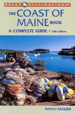 The Coast of Maine Book: A Complete Guide by Nancy English | Goodreads