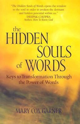 The Hidden Souls of Words: Keys to Transformation Through the Power of ...