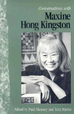 Conversations with Maxine Hong Kingston by Paul Skenazy | Goodreads