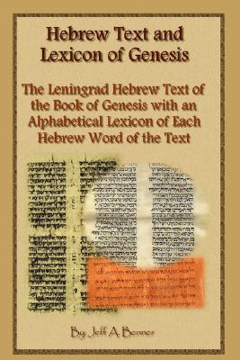Hebrew Text and Lexicon of Genesis by Jeff A. Benner | Goodreads