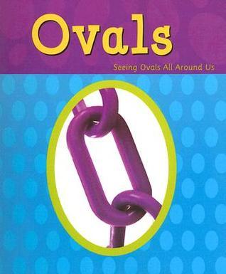 Ovals (Shapes Books) by Sarah L. Schuette | Goodreads