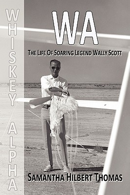 WA the life of soaring legend Wally Scott by Samantha Hilbert Thomas ...