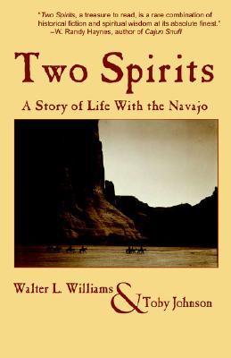 Two Spirits: A Story Of Life With The Navajo by Walter L. Williams ...