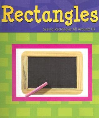 Rectangles (Shapes Books) by Sarah L. Schuette | Goodreads