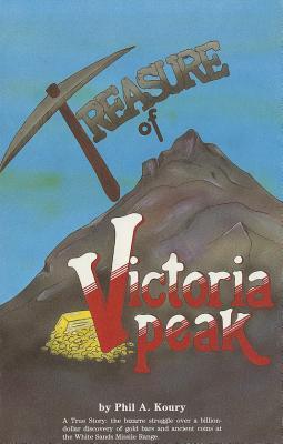 Treasure of Victoria Peak by Phil A. Koury | Goodreads