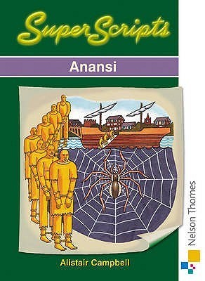Anansi (Superscripts) by Alistair Campbell | Goodreads