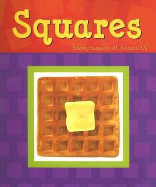 Squares (Shapes Books) by Sarah L. Schuette | Goodreads