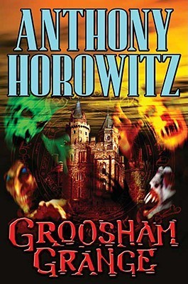 Groosham Grange by Anthony Horowitz | Goodreads